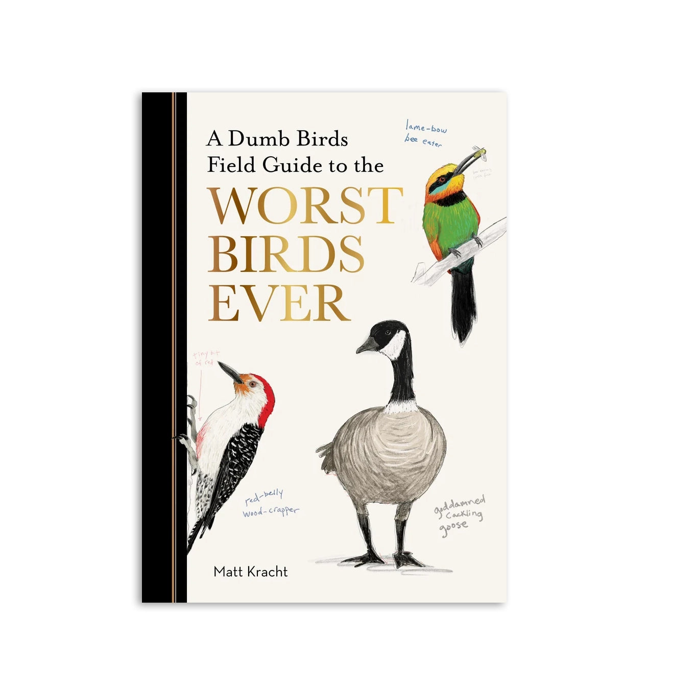 Dumb Birds Field Guide to the Worst Birds Ever Book – Neighborly