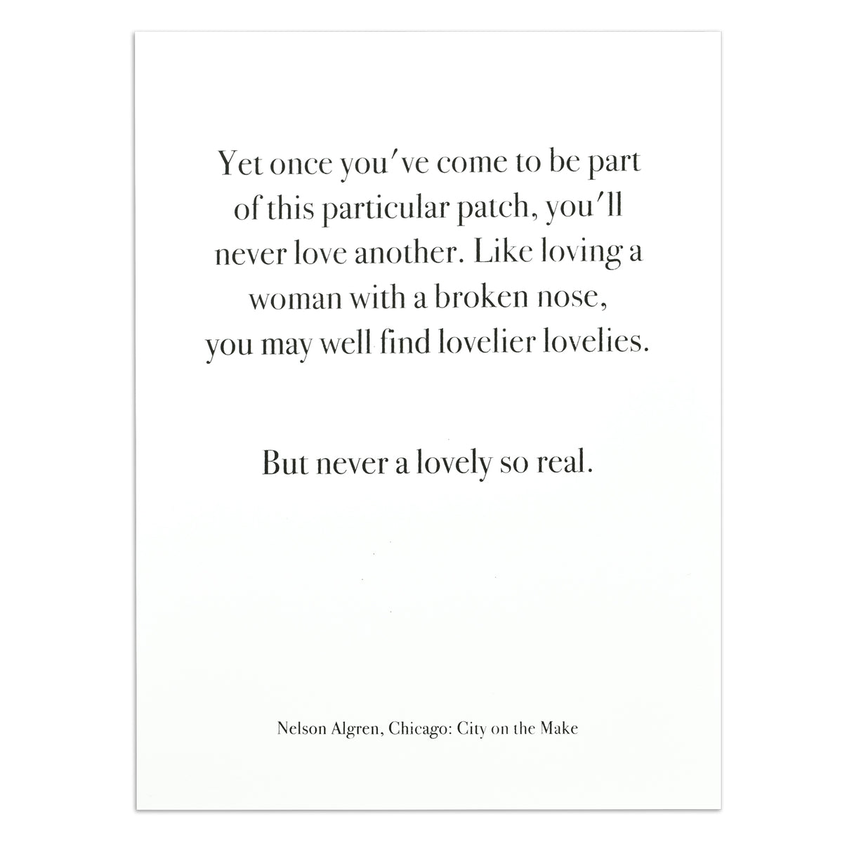 Chicago Nelson Algren Quote 9" x 12" Screen Print – Neighborly