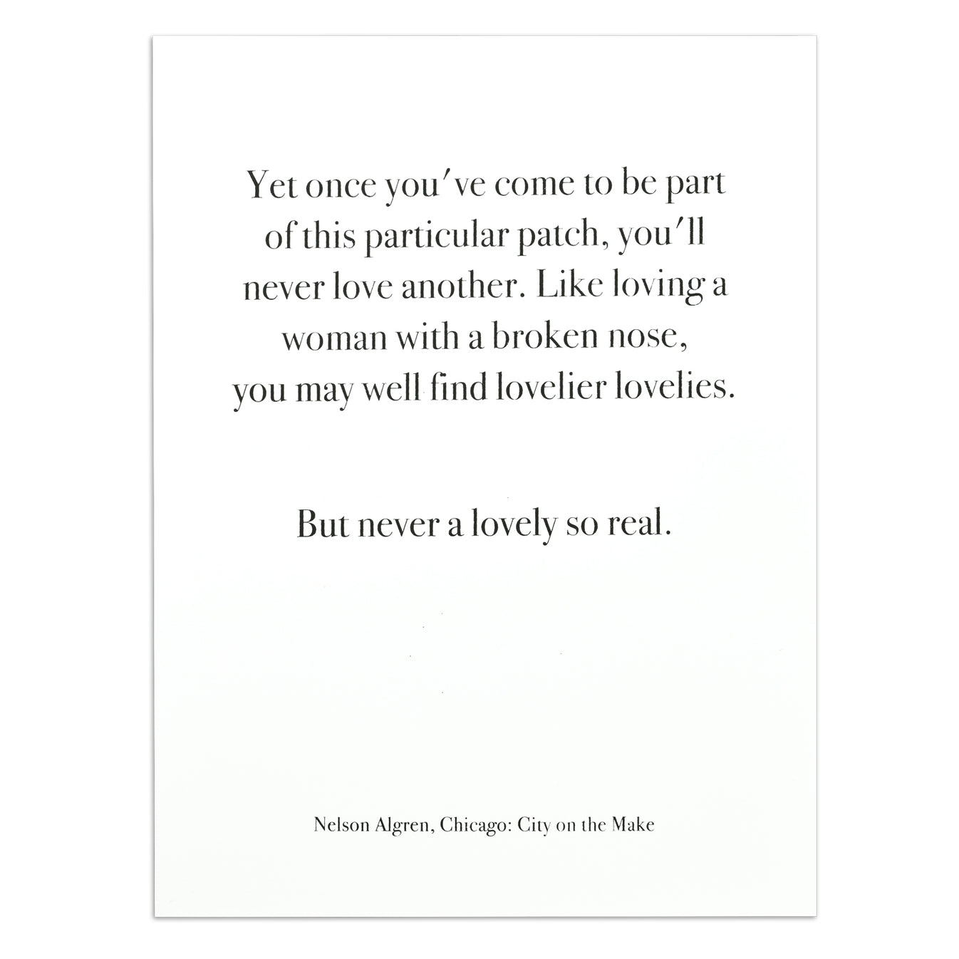 Chicago Nelson Algren Quote 9" x 12" Screen Print – Neighborly