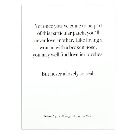 Chicago Nelson Algren Quote 9" x 12" Screen Print – Neighborly