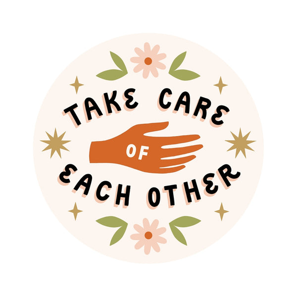 Take Care of Each Other Sticker – Neighborly